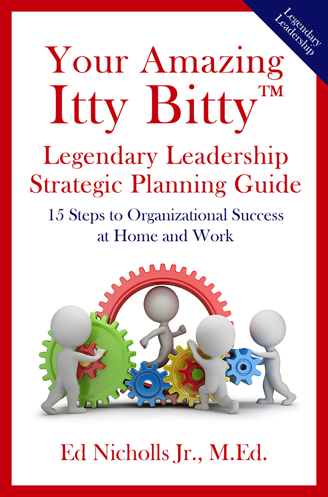 Your Amazing Itty Bitty™ Legendary LeadershipStrategic Planning Guide ...